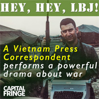 Capital Fringe 2014 Preview: 'Hey, Hey, LBJ' - DC Theater Arts